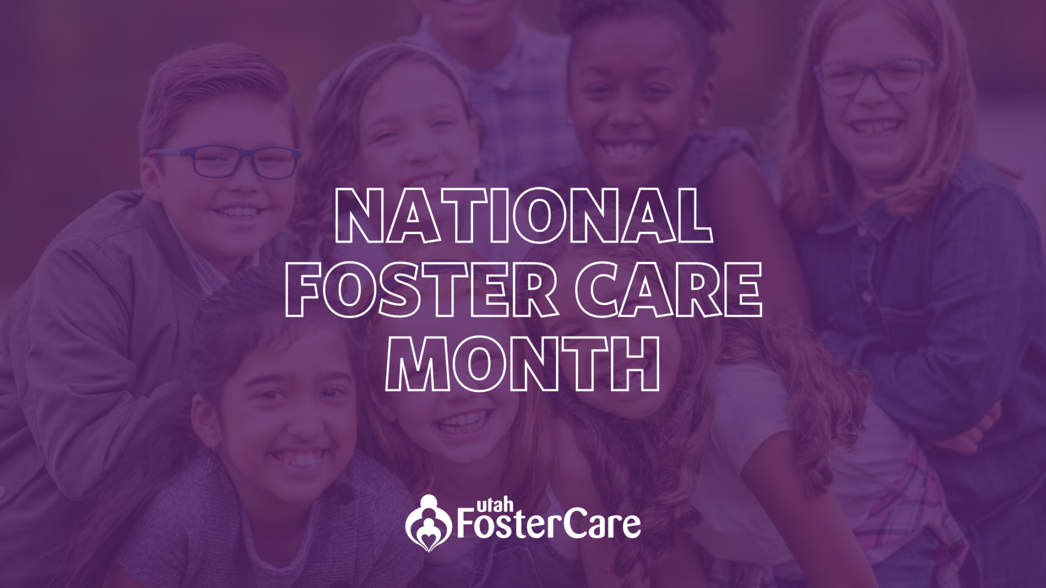 National Foster Care Month 2023 | Utah Foster Care