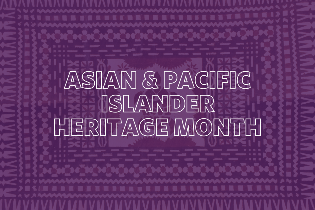 Asian Pacific Islander Awareness Month | Utah Foster Care