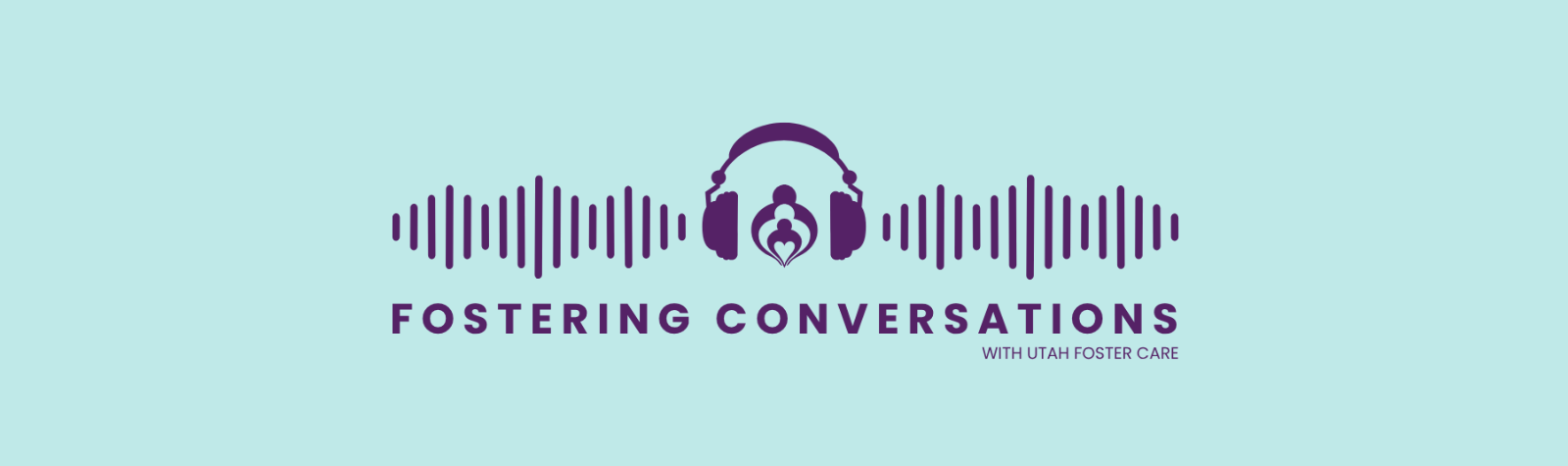 Fostering Conversations with Utah Foster Care | Utah Foster Care